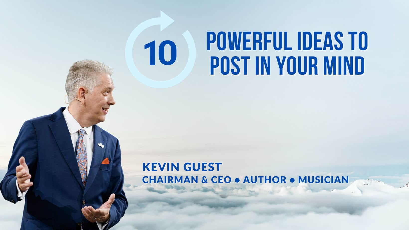 10 Powerful Ideas to Post in Your Mind - Kevin Guest