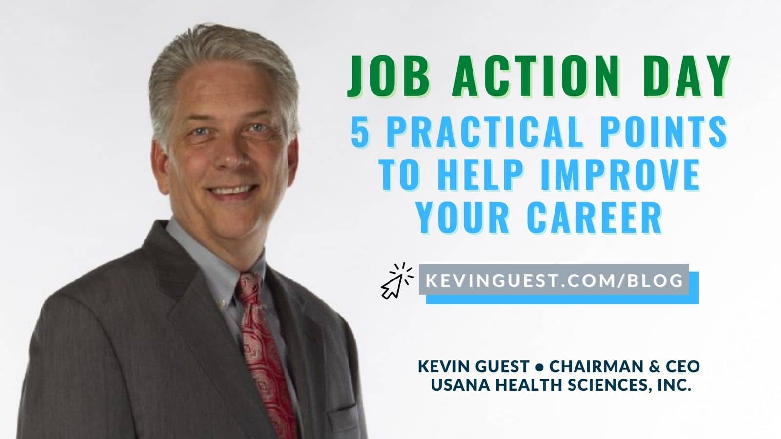 Job Action Day: 5 Points to Help Improve Your Career - Kevin Guest