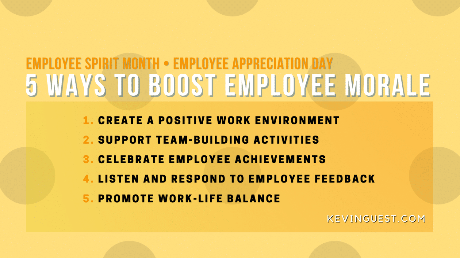 5 Ways to Boost Employee Morale - Kevin Guest