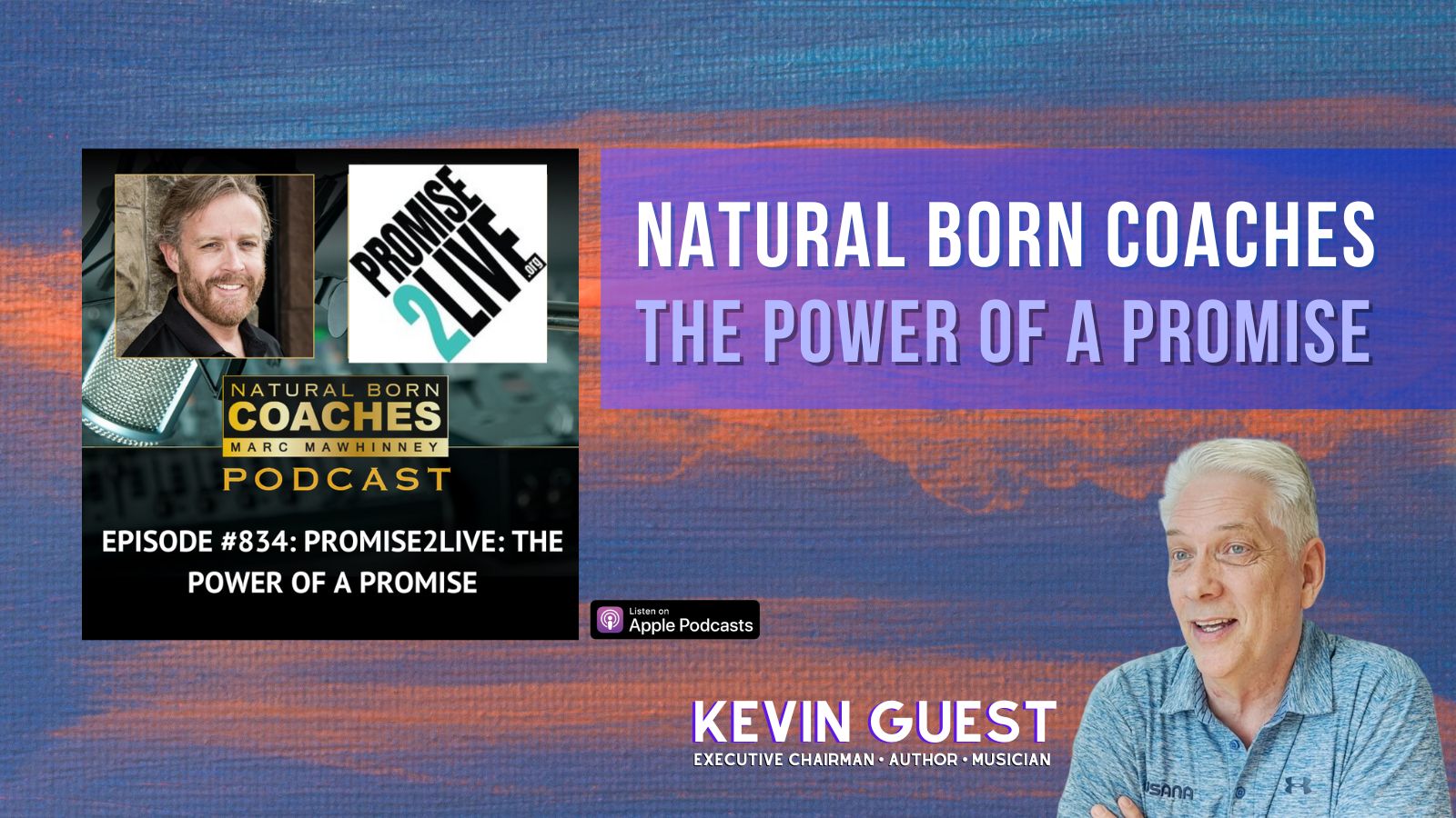 Natural Born Coaches Podcast: Promise2Live - Kevin Guest