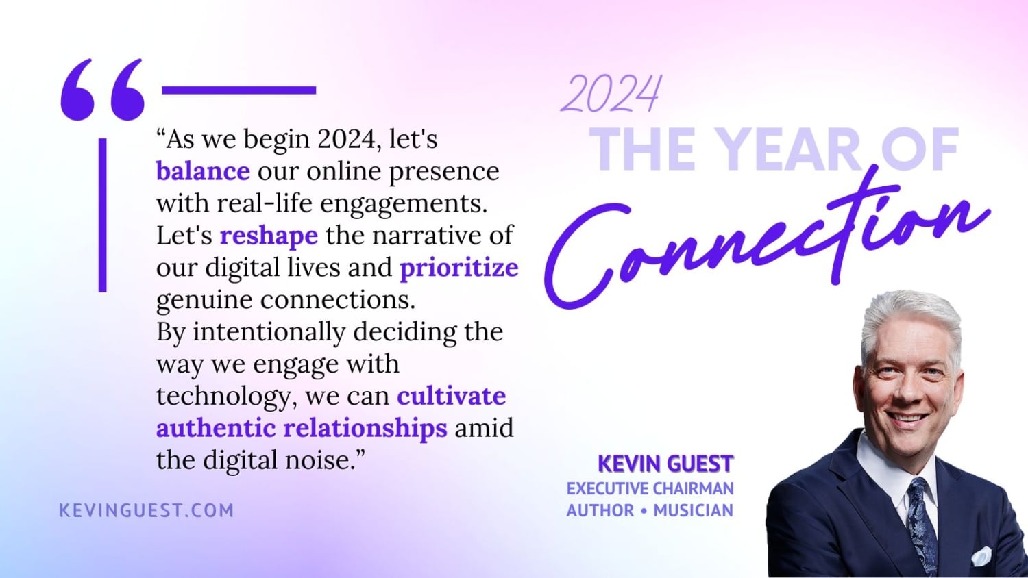 Make 2024 The Year of Connection - Kevin Guest