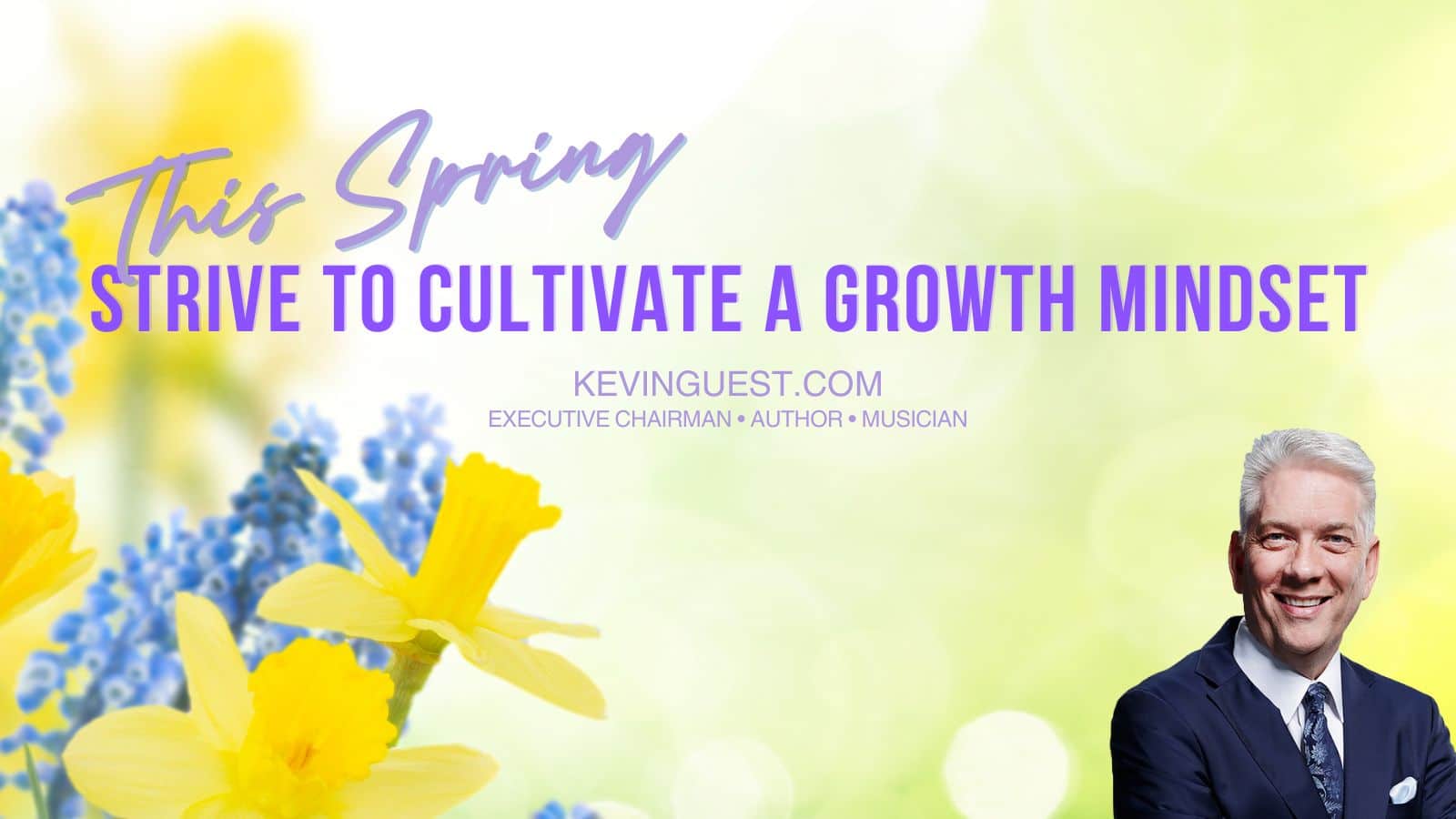 5 Ways to Cultivate a Growth Mindset - Kevin Guest