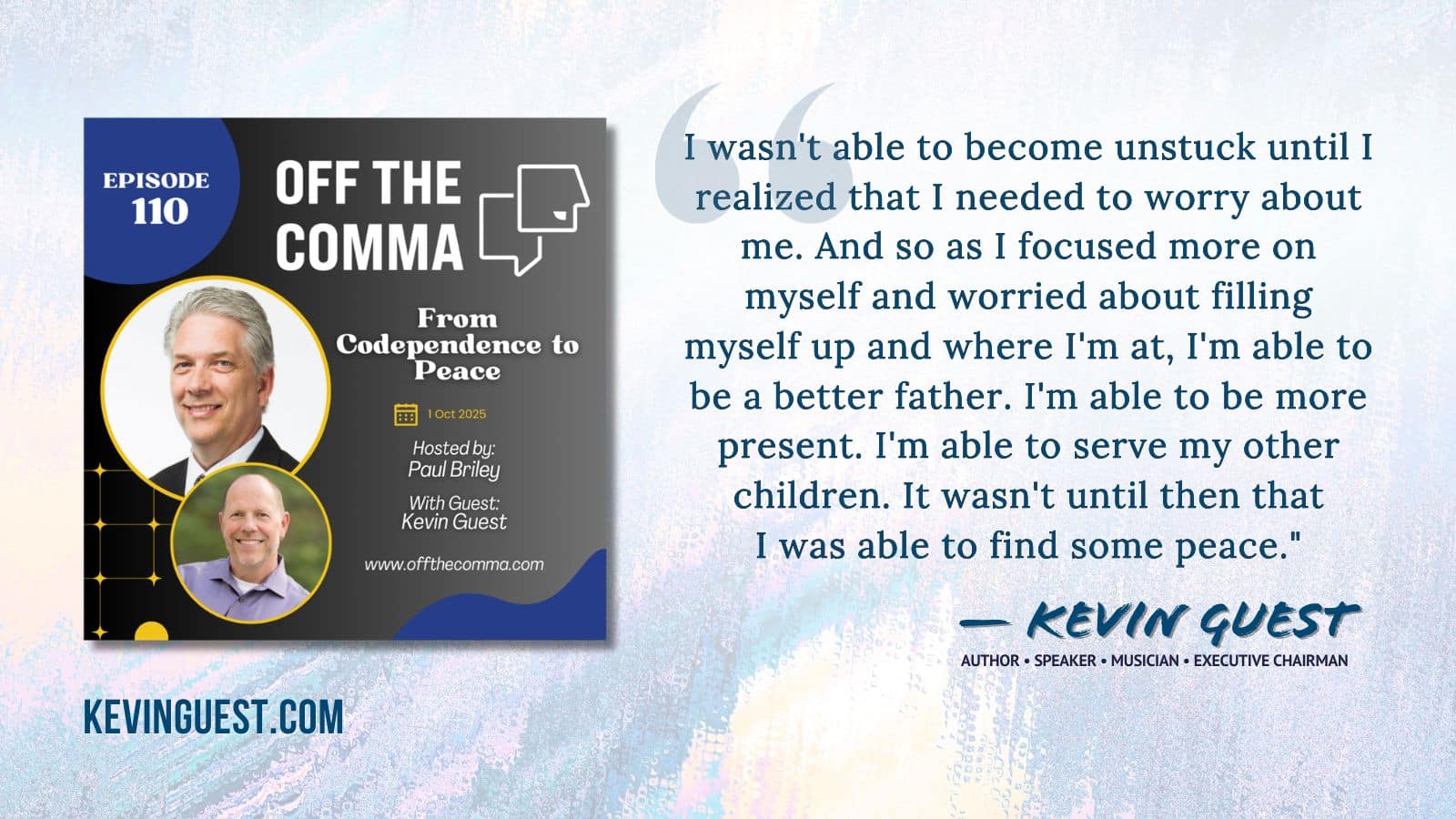 Off the Comma Podcast: Codependence to Peace | Kevin Guest